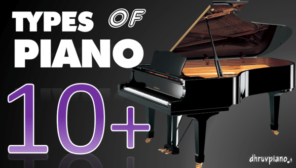 Types of Pianos, Acoustic vs Digital Piano, Horizontal & Vertical Piano